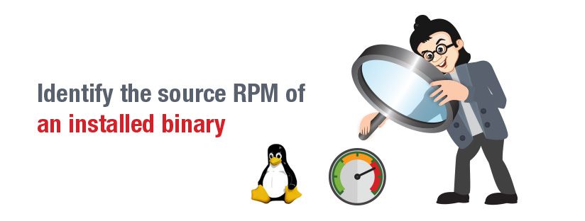 Steps to identify the source rpm of an installed binary